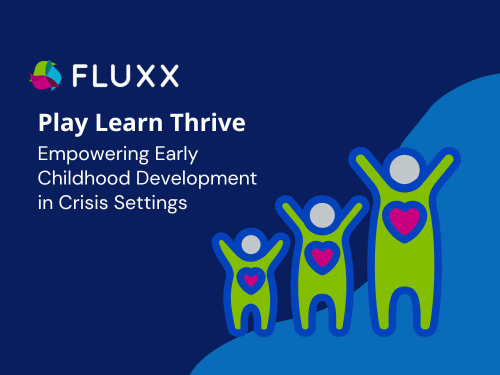 Play Learn Thrive: Empowering Early Childhood Development in Crisis ...